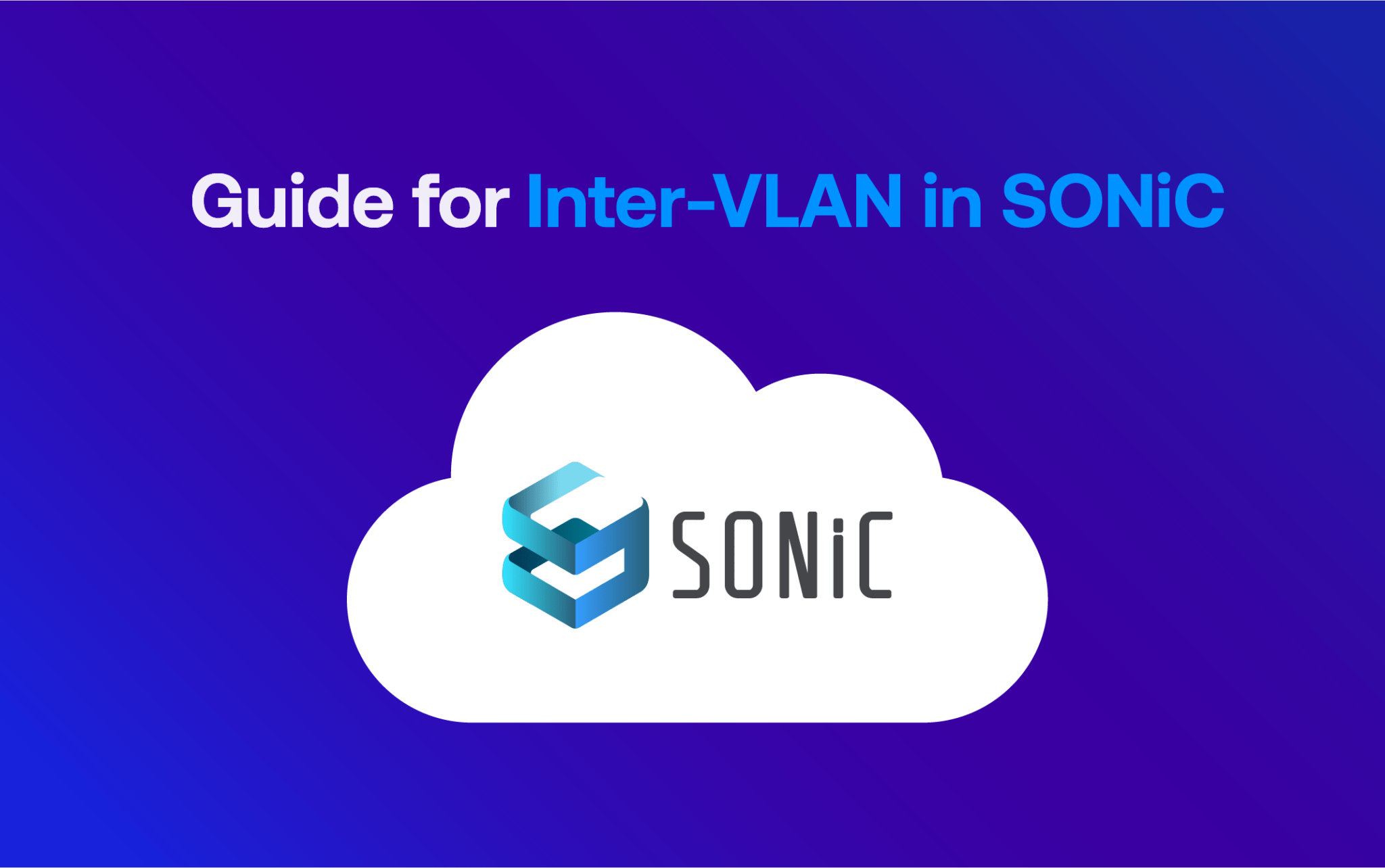 Guide for Inter-VLAN in SONiC - Hardware Nation